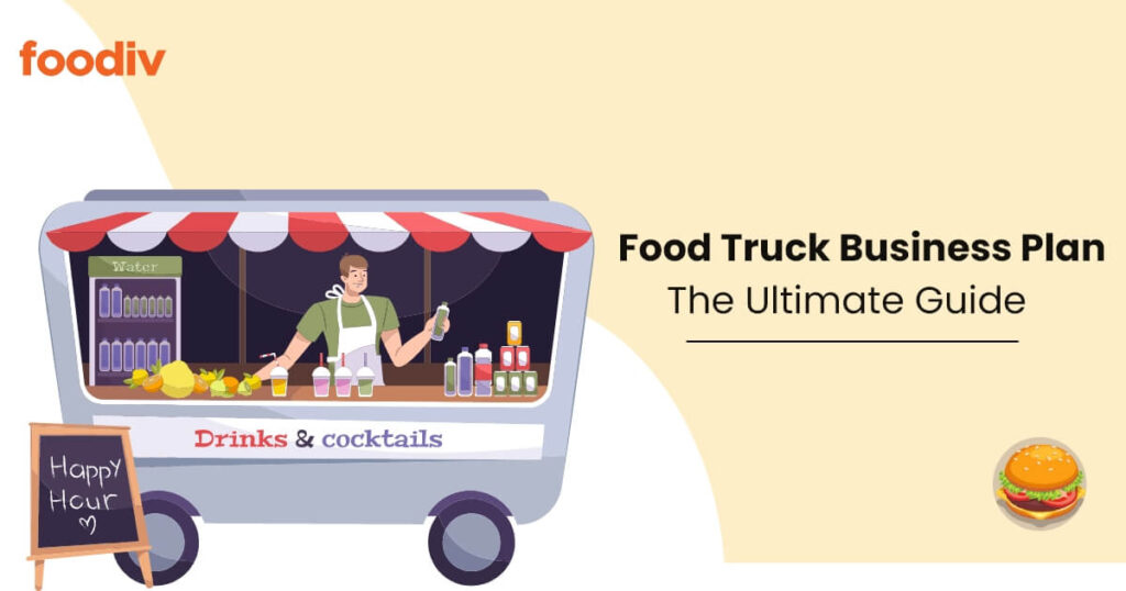 How to Write a Food Truck Business Plan [Template] - Foodiv