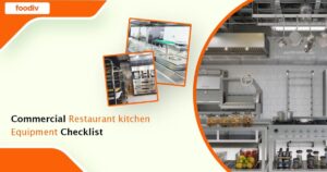 Restaurant Kitchen Equipment: Ultimate Checklist - Foodiv