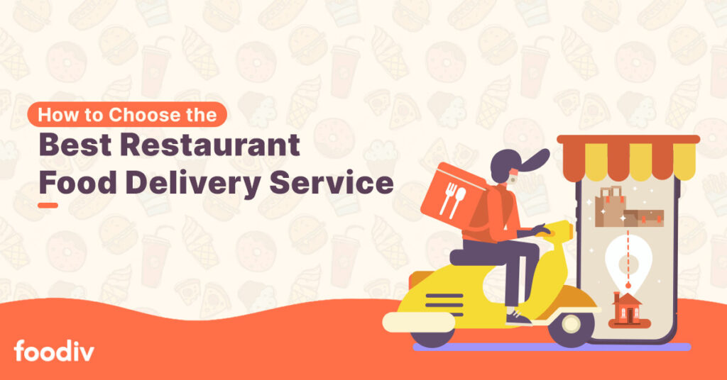 Delivery Services for Restaurants: How to Choose?- Foodiv