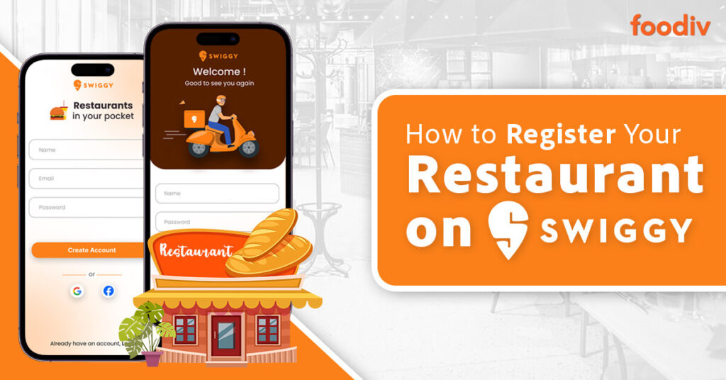 Swiggy Restaurant Partner Registration: A Complete Guide - Foodiv