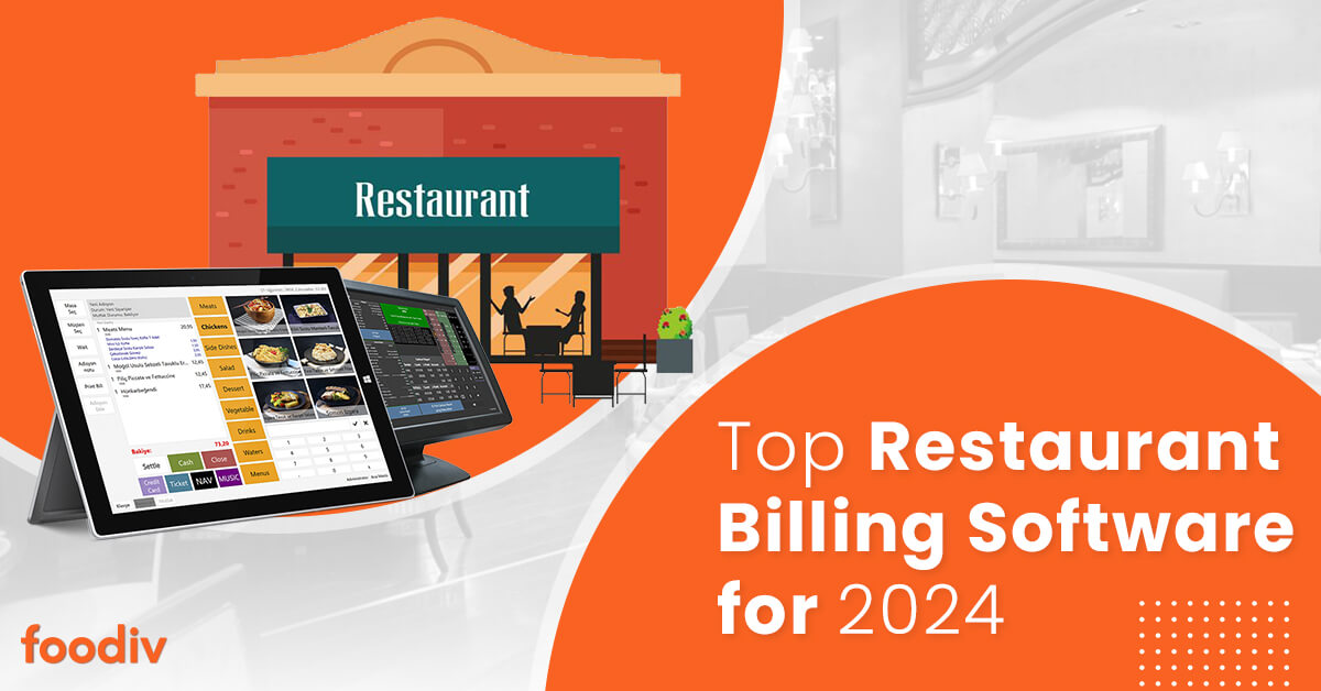 Best Restaurant Billing Software 2024 - Foodiv