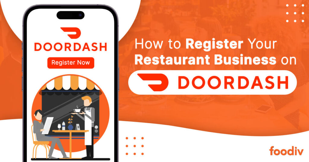 How to Register Your Restaurant on DoorDash? - Foodiv