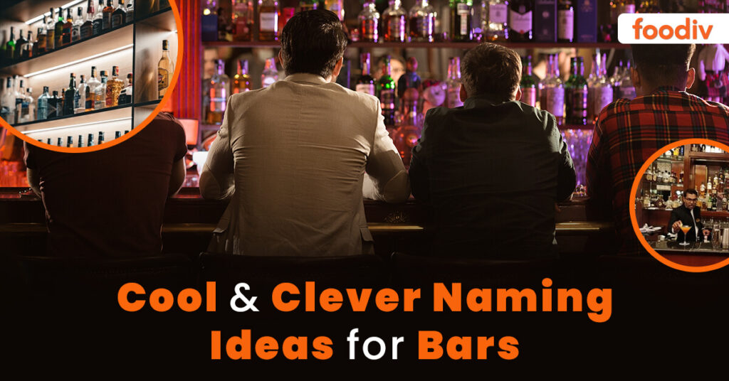 Bar Name Ideas | 350+ Unique Names for Bar - Foodiv